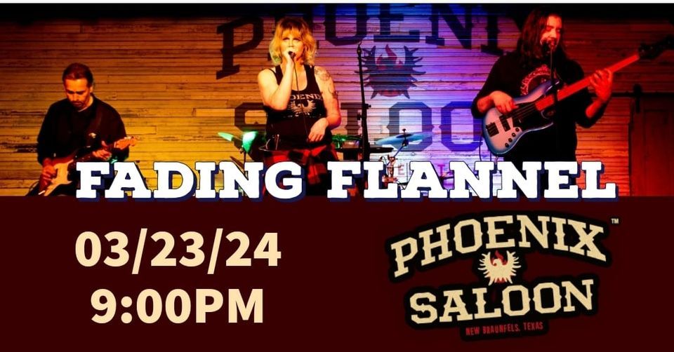 Fading Flannel at Phoenix , The Phoenix Saloon, New Braunfels, 23 March ...
