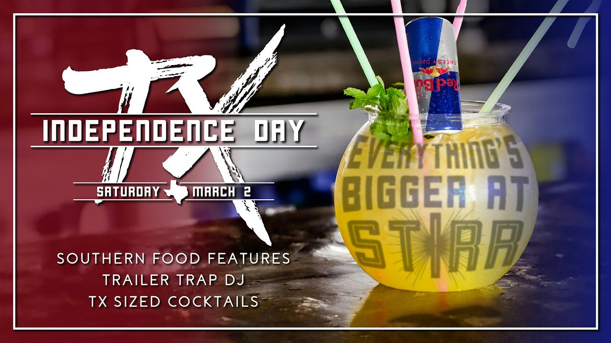 TEXAS INDEPENDENCE DAY PARTY, STIRR, Dallas, 2 March to 3 March | AllEvents