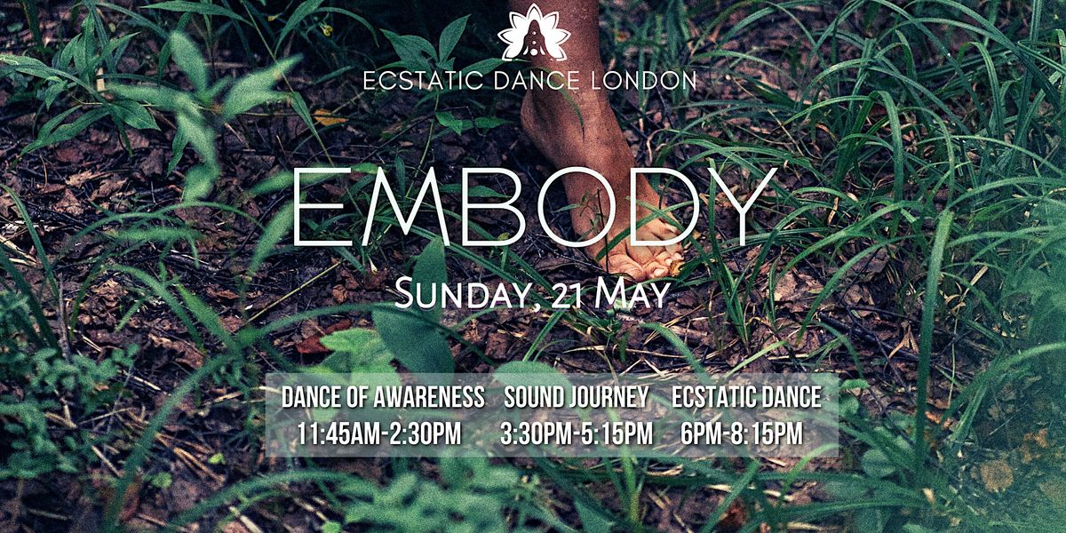 EMBODY - Dance of Awareness, Sound Journey & Ecstatic Dance + Cacao, 2 ...
