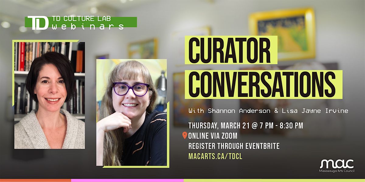 TD Culture Lab: Curator Conversations, March 21 2024 | Online Event | AllEvents