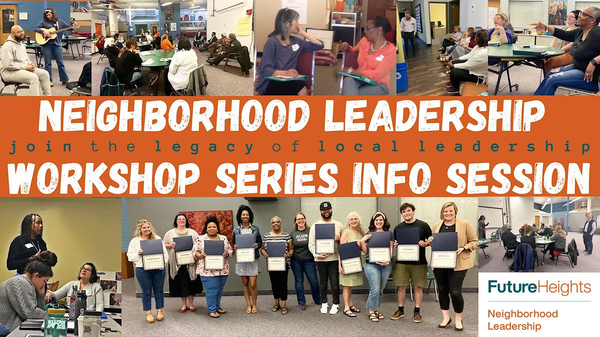 Info Session for the 2024 Neighborhood Leadership Workshop Series, September 20 2023 | Online ...