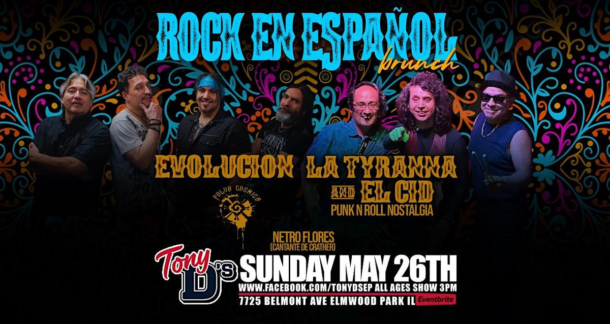 Rock En Espanol Brunch w La Tyranna & El Cid, Evolution, Polvo Còsmico ...
