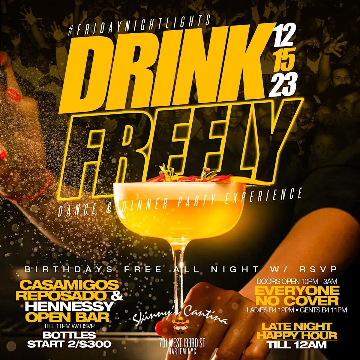DRINK FREELY, Casamigos Reposado x Hennessy open bar, free entry ...