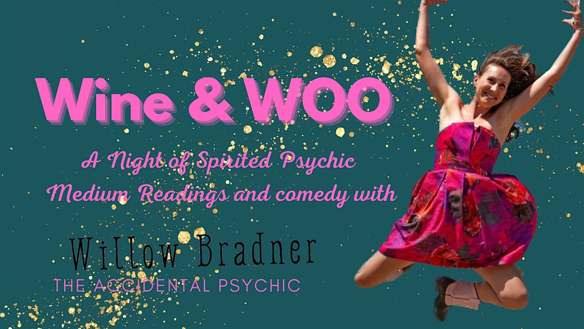Wine and WOO a spirited night of psychic medium readings and Comedy ...