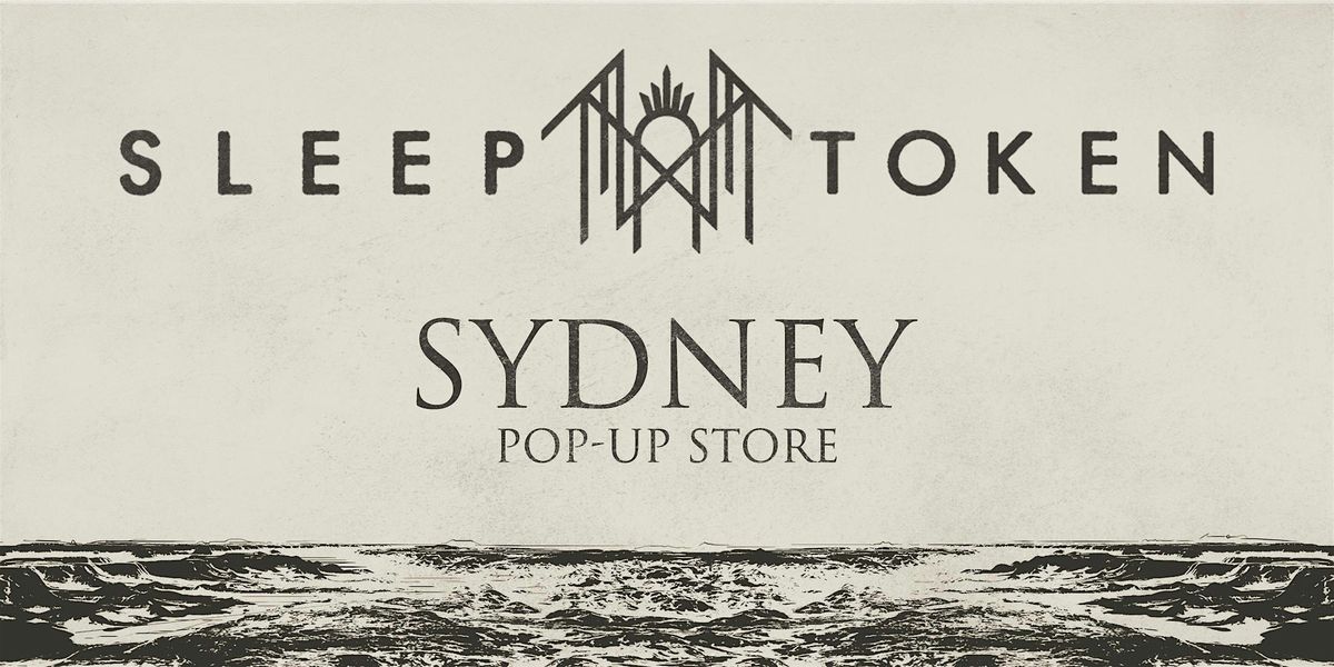 Sleep Token - Sydney Pop-up Store, Goodspace Gallery, Chippendale, 11 ...