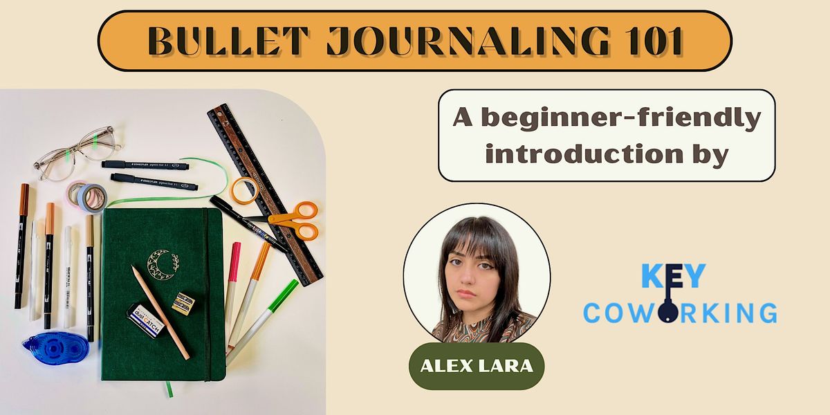 Bullet Journal 101, Key Coworking, San Antonio, 25 August 2023 ...