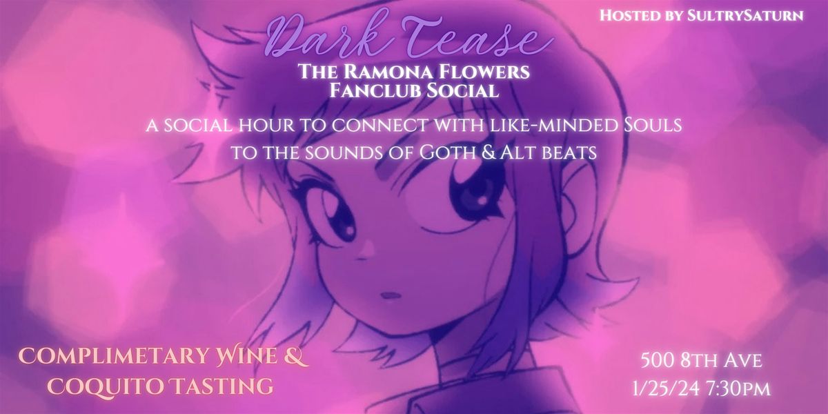 Dark Tease Community Events: Ramona Flowers Fan Club Social, 500 8th ...