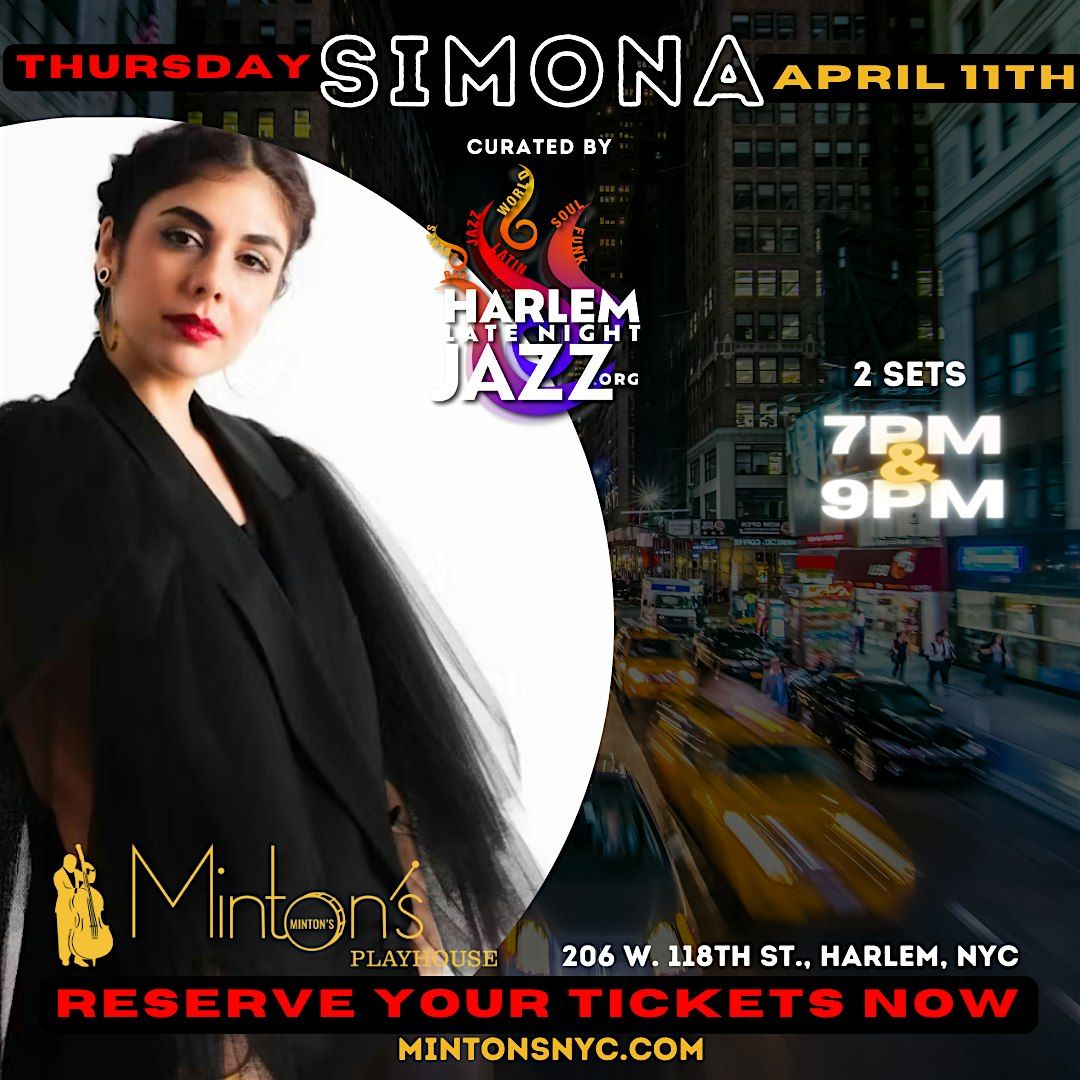 Thurs. 04/11: Simona at the Legendary Mintons Playhouse Harlem NYC., Minton's Playhouse, New ...