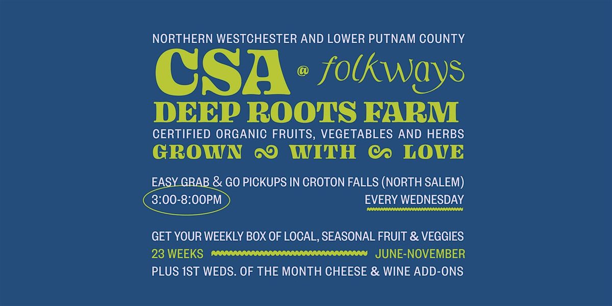 CSA Pick-up @ Folkways Wines, Folkways Wines, Croton Falls, 5 June to 6 ...