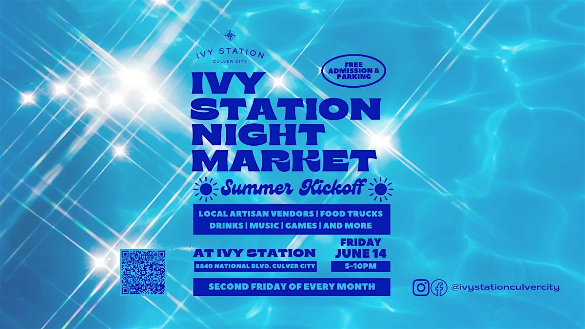 Ivy Station Night Market Summer Kickoff, Ivy Station, Culver City, 14 ...