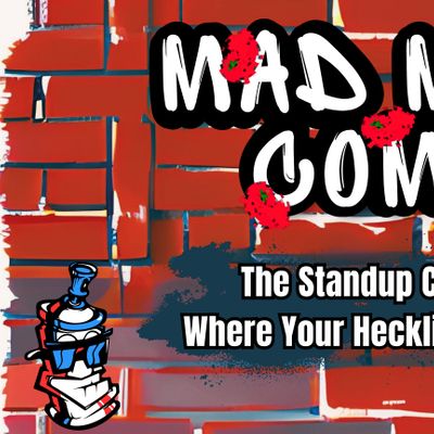 Mad Mouth Comedy - A Crowdwork & Heckle Standup Comedy Show, Grumpy's ...