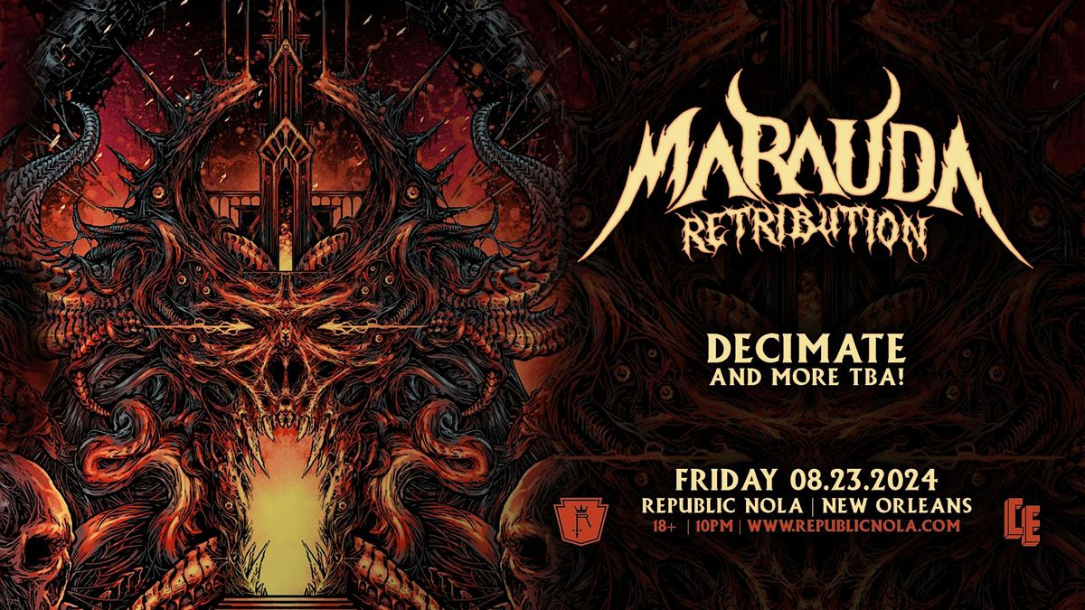 MARAUDA: RETRIBUTION TOUR, Republic NOLA, New Orleans, 23 August to 24 ...