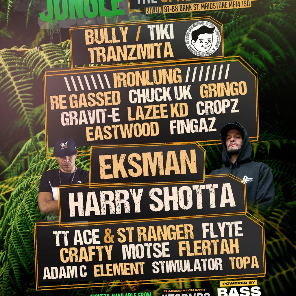 IN the jungle: EKSMAN & HARRY SHOTTA, Ballin Maidstone, 30 May to 31 ...