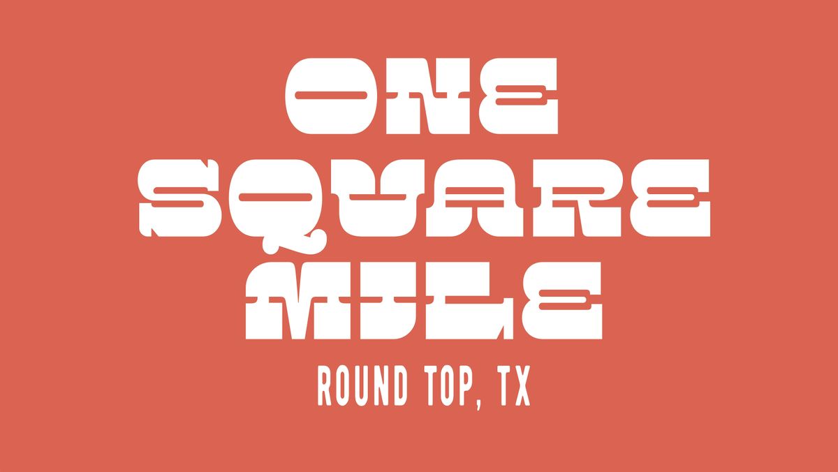 One Square Mile Music Festival, The Stone Cellar / Round Top Dance Hall ...