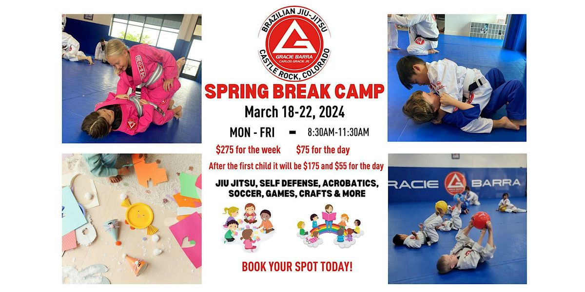 Spring Break Jiu Jitsu Kids Camp at Gracie Barra Castle Rock, 658 Genoa ...