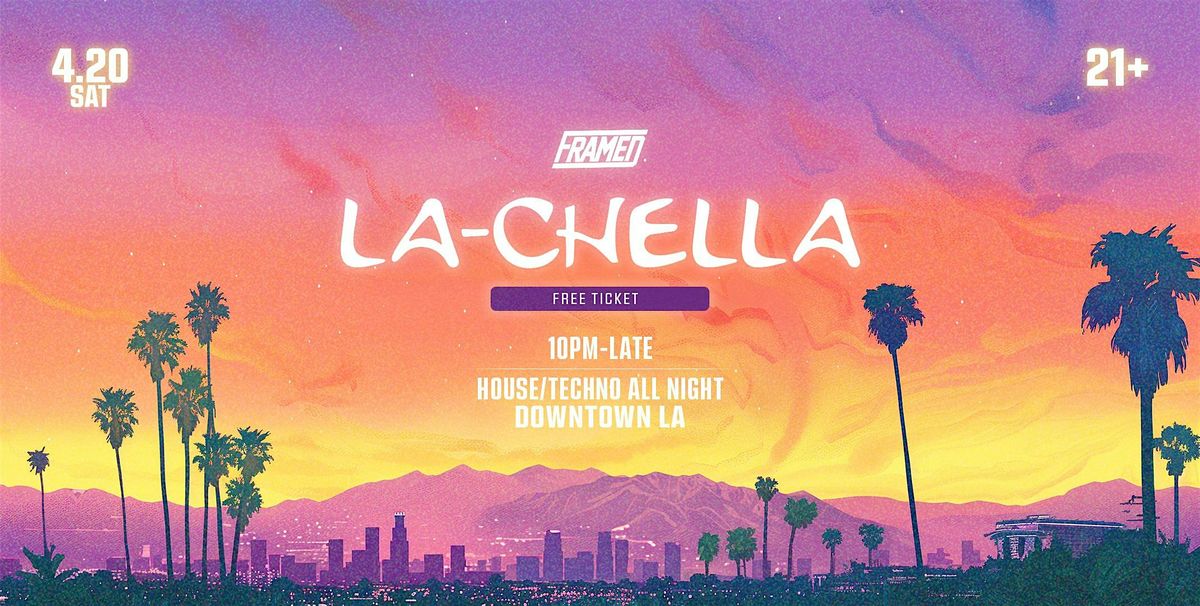 LA-Chella Rave, 90015, Los Angeles, 20 April to 21 April | AllEvents.in
