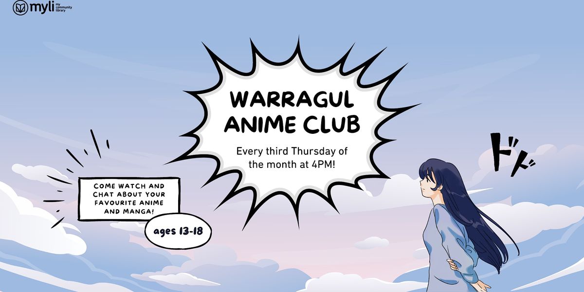 Warragul Anime Club @ Warragul Library, Warragul Library - Myli - My ...