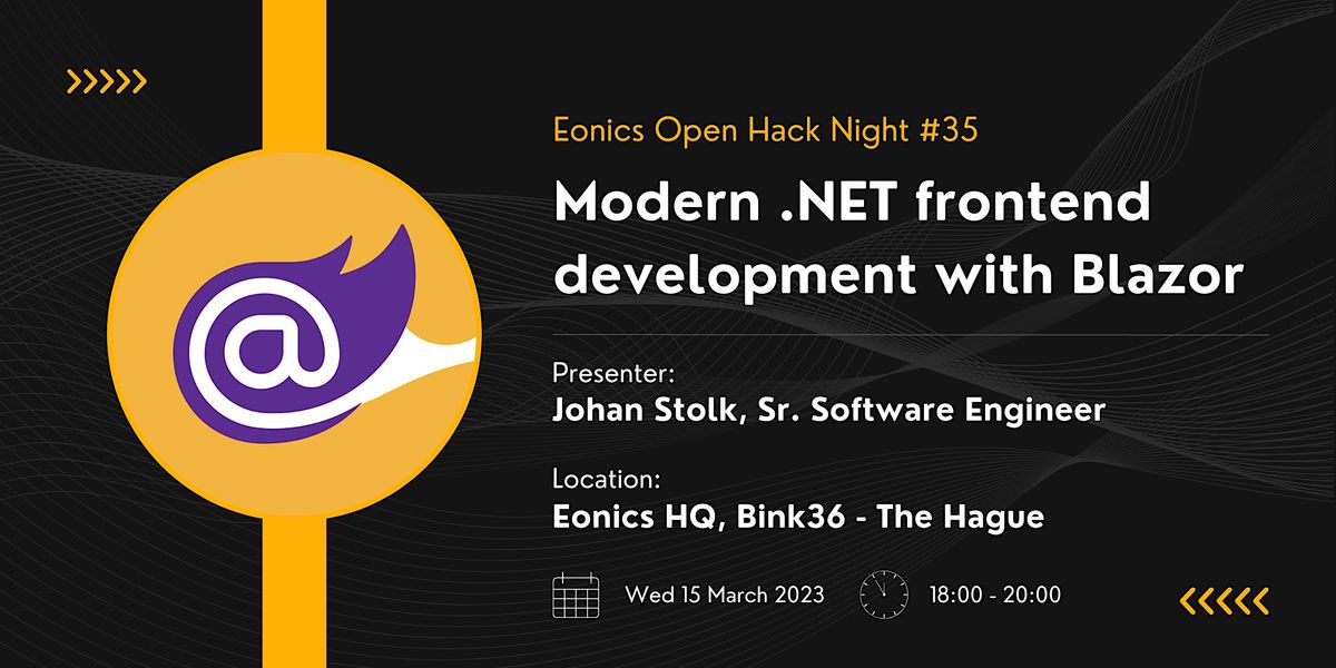Modern frontend development in .NET with Blazor, Eonics HQ, Den Haag ...