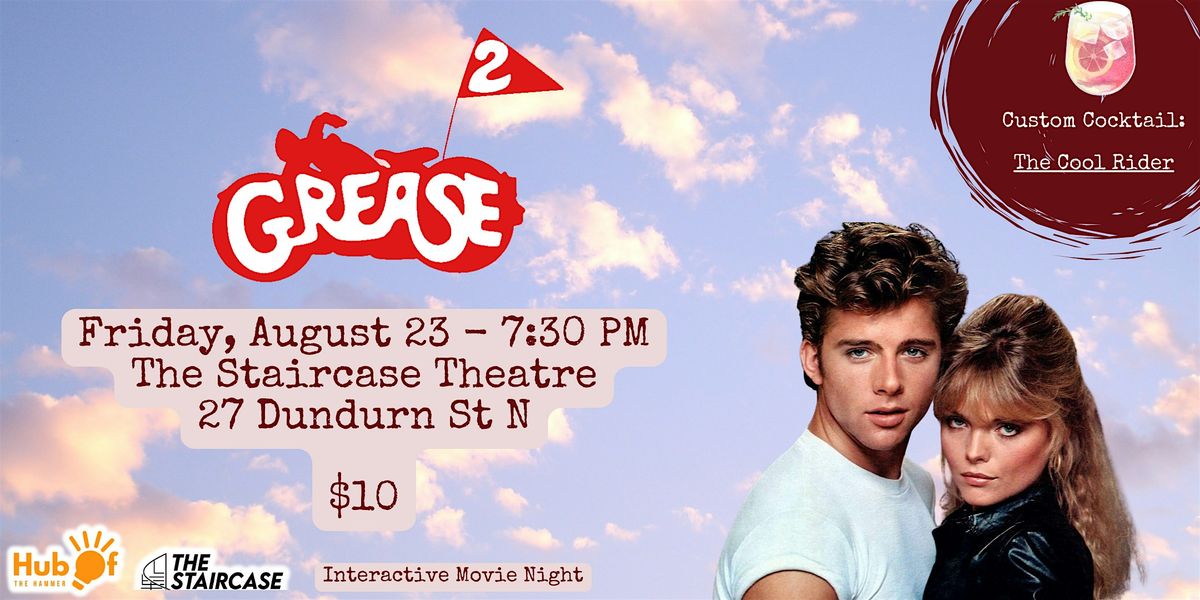 GREASE 2 - Interactive Movie Night - The Staircase Theatre, The ...