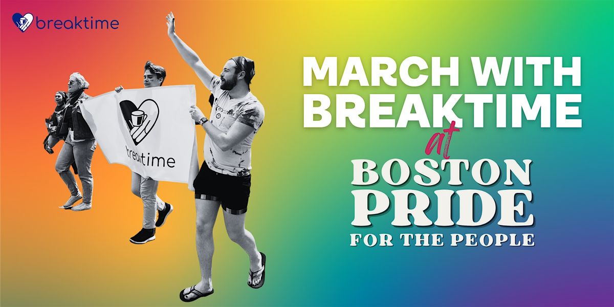 March with Breaktime at the Boston Pride for the People Parade, Copley ...