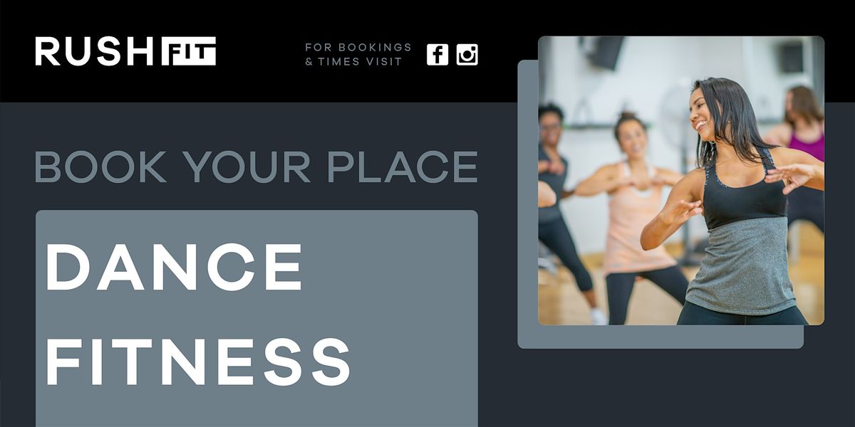 Rush-FIT Dance Fitness Class, Rushmere Shopping Centre, Craigavon, 10 ...