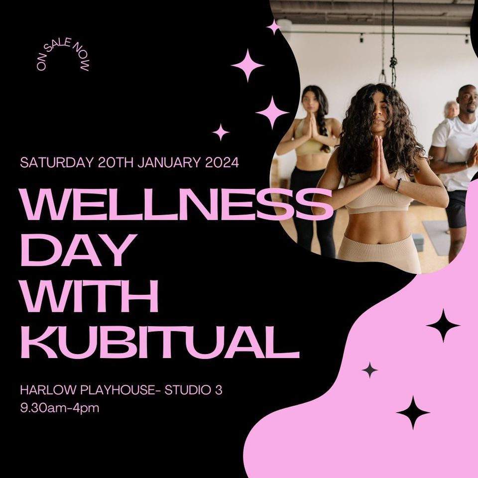 Wellness Day with Kubitual, Playhouse Square CM20 1LS Harlow, United ...