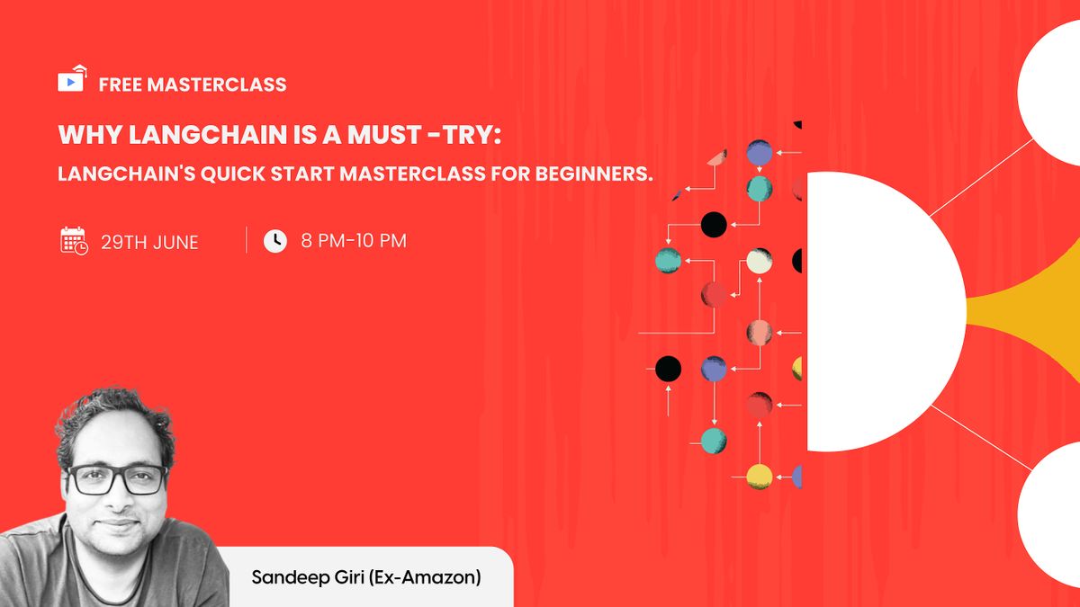 Why LangChain is a Must-Try - LangChains Quick Start Masterclass, June ...