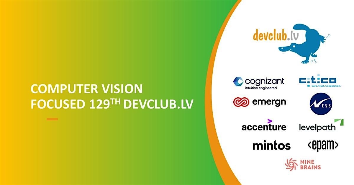 Computer Vision focused 129th DevClub.lv, Microsoft Latvia, Riga, 24 ...