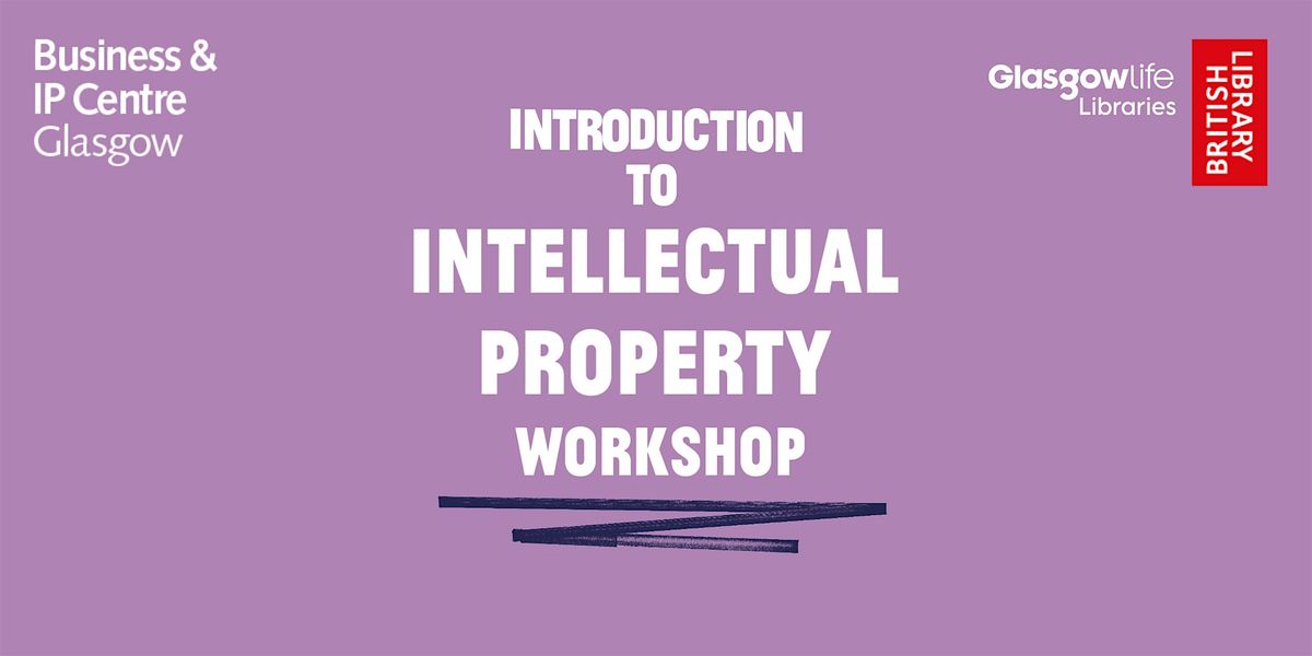 Introduction to Intellectual Property - Hybrid Workshop, The Mitchell ...
