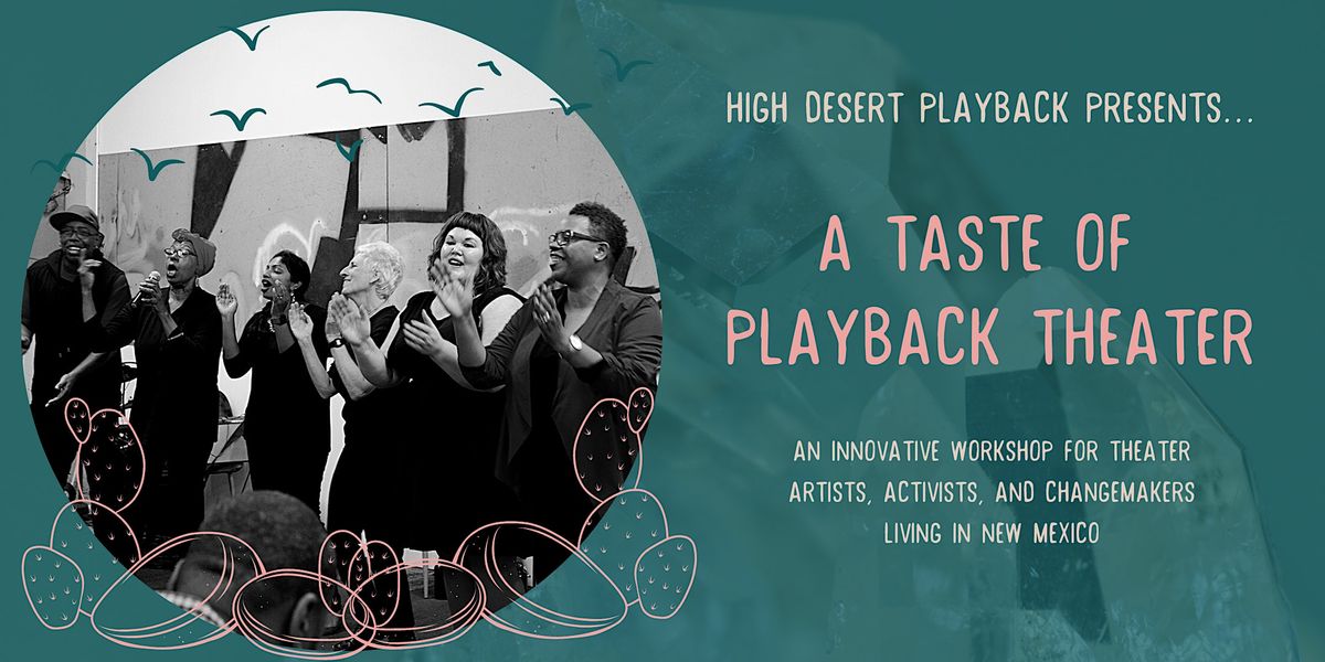 A Taste of Playback Theater, North Fourth Art Center, Albuquerque, 10 ...