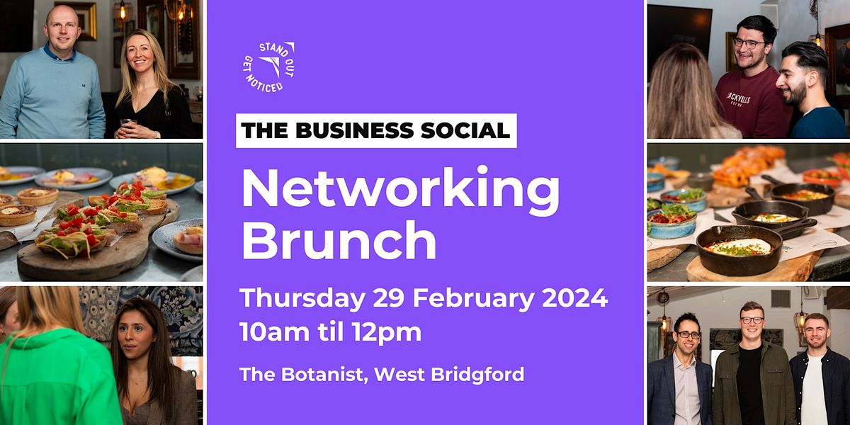 Networking Brunch - The Business Social, The Botanist Bar & Restaurant ...