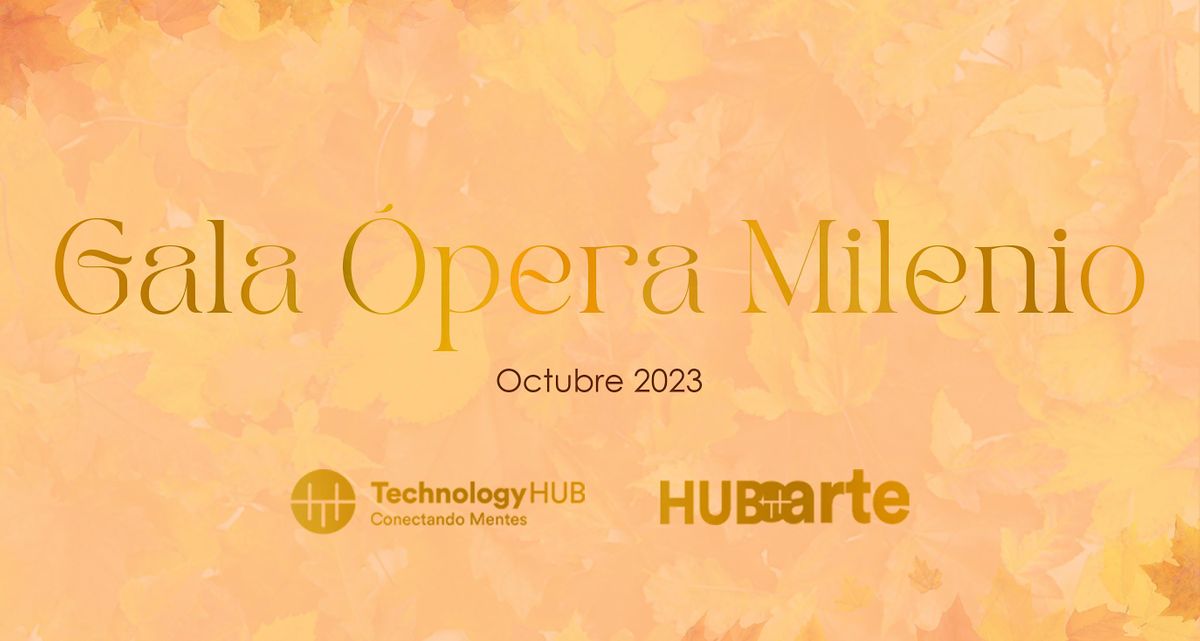 Gala ÓPERA Milenio 2023, Technology Hub, Ciudad Juárez, 14 October 2023 ...