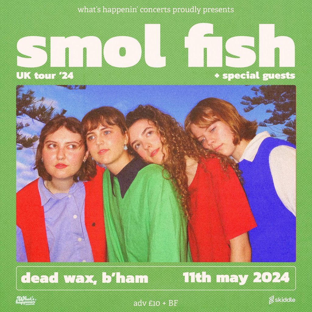 Smol Fish + Support, Deadwax Digbeth, Birmingham, 11 May 2024 ...