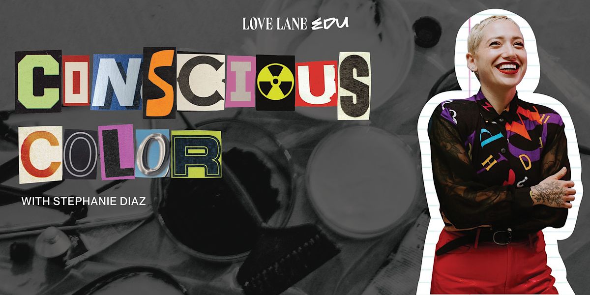 Conscious Color with Diaz, Love Lane Salon, Jersey City, 10 September ...