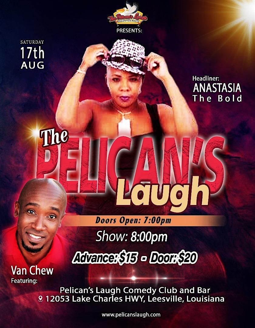 Comedian Anastasia the Bold and Van Chew, The Pelican's Laugh Comedy ...
