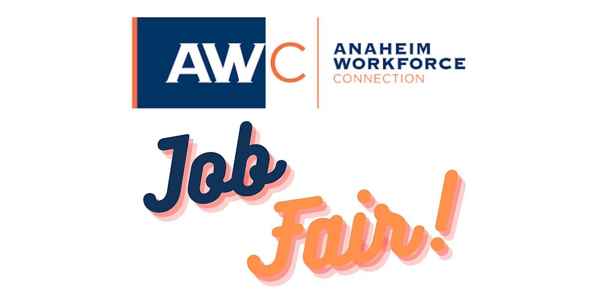 AWC Job Fair - Employer Registration, Anaheim Downtown Community Center ...