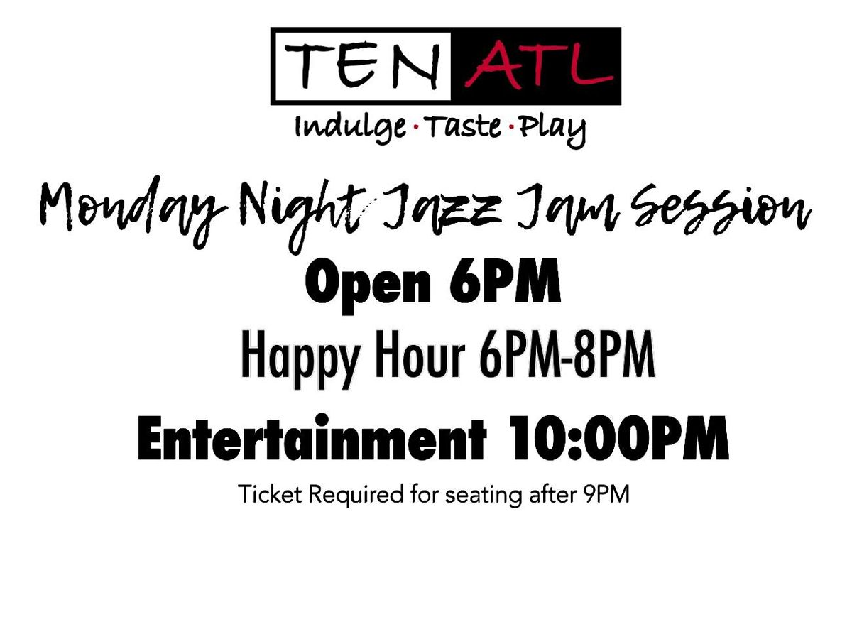Monday Night Jazz Jam Session, TEN ATL, Atlanta, 10 July to 11 July ...