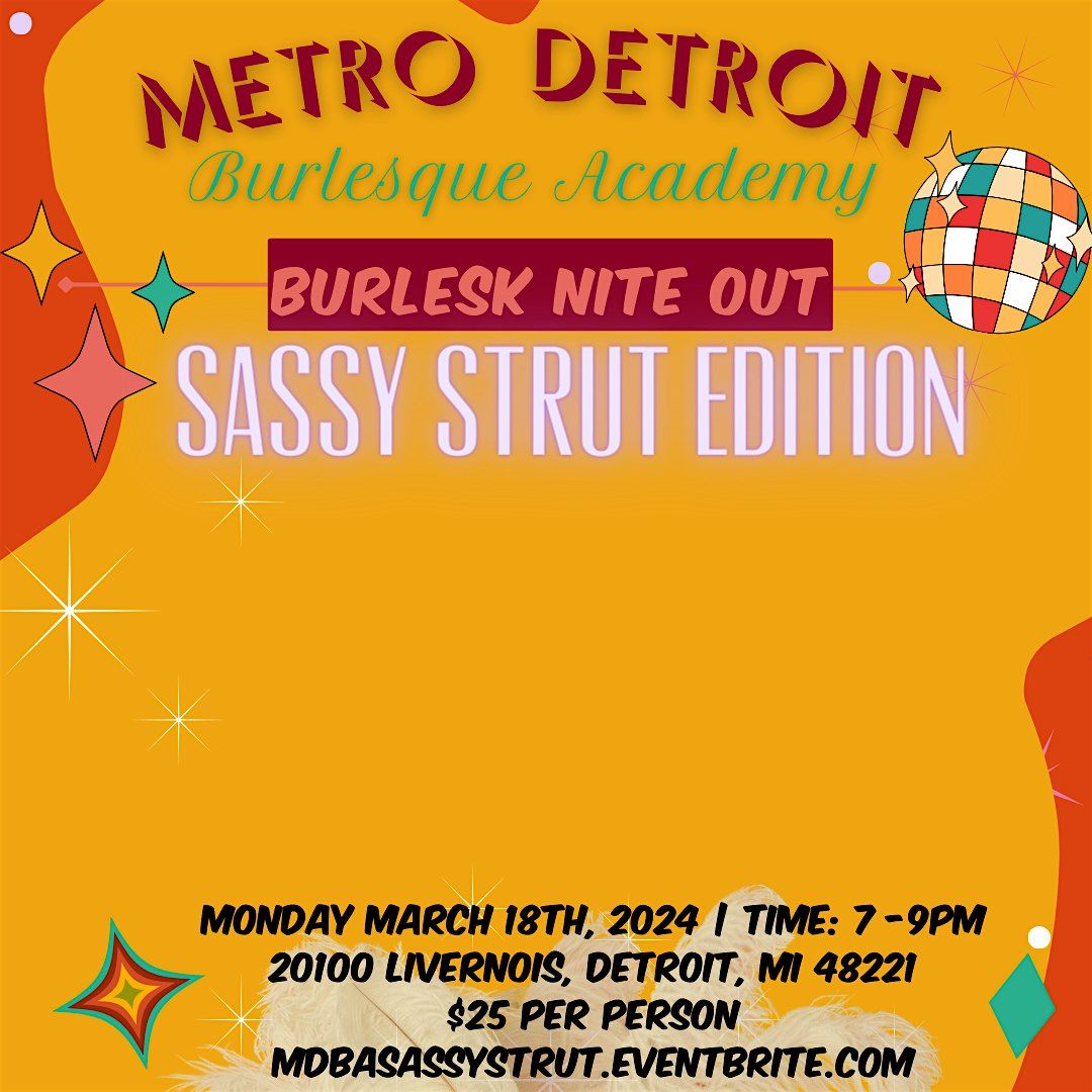 Metro Detroit Burlesque Academy | Burlesk Nite Out SASSY STRUT EDITION ...