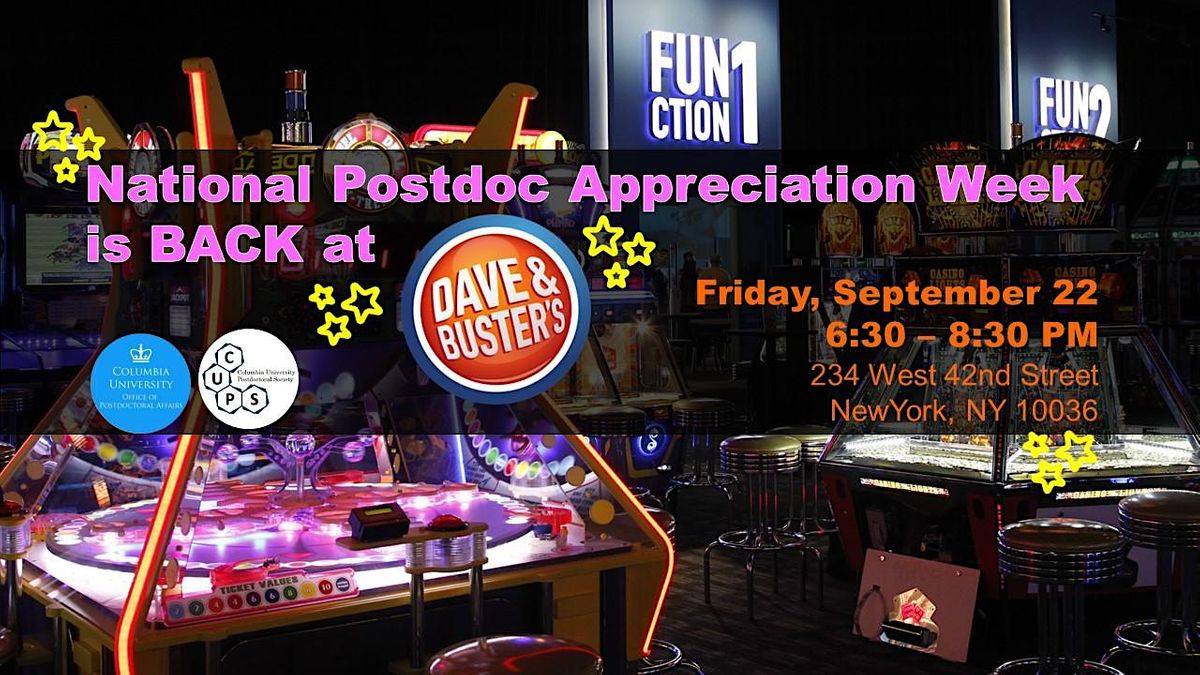 National Postdoc Appreciation Week at Dave&Busters!, Dave & Buster's ...