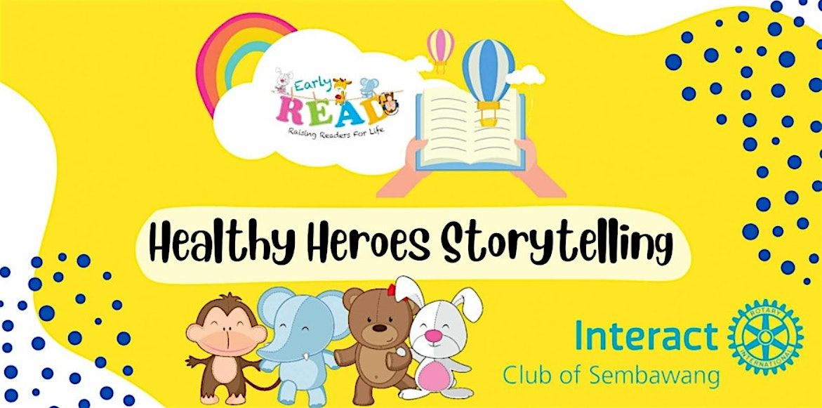 Healthy Heroes Storytelling @ Sembawang Public Library | Early READ ...