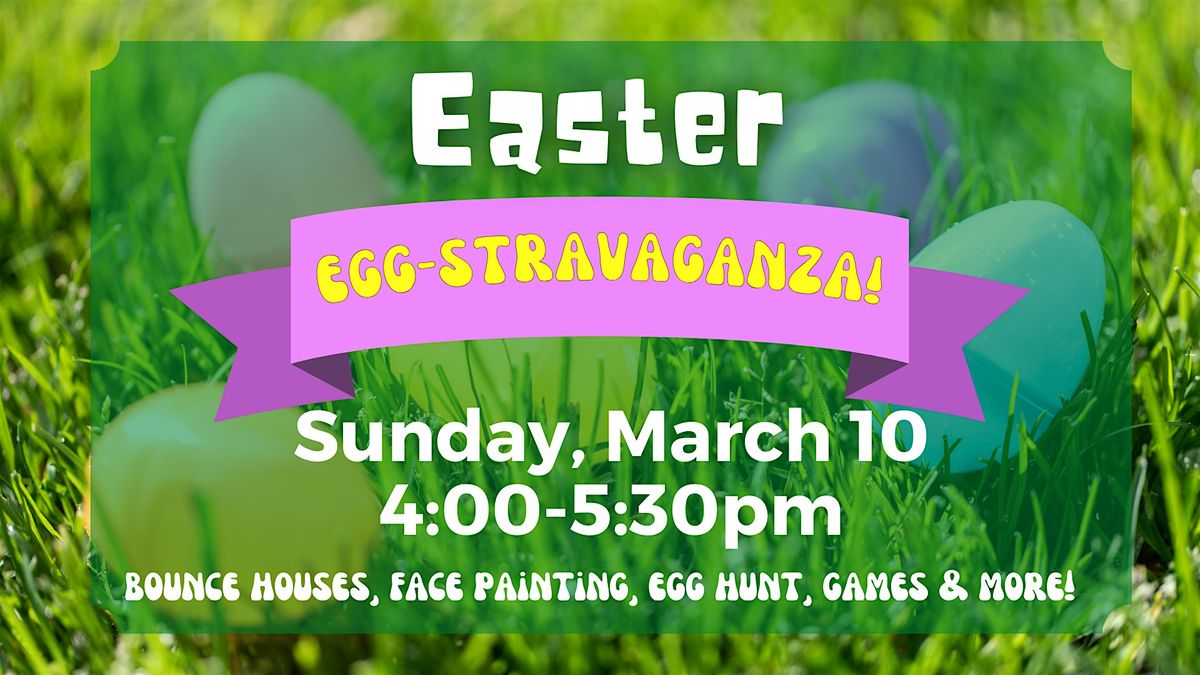 Easter Egg-Stravaganza, JupiterFIRST Church, 10 March 2024 | AllEvents.in