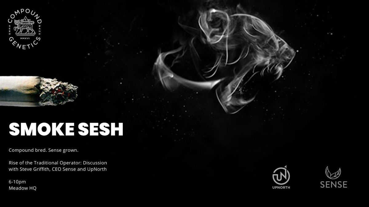 COMPOUND SMOKE SESH with SENSE, Meadow HQ, San Francisco, 22 February ...