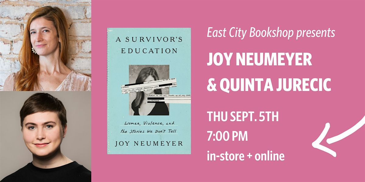 Hybrid Event: Joy Neumeyer, A Survivors Education, with Quinta Jurecic ...
