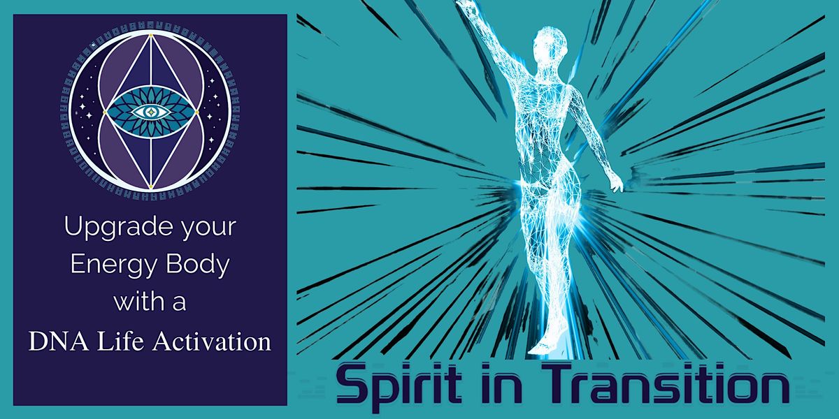 {Virtual Event} Upgrade your Energy Body with a DNA Life Activation, 10 ...