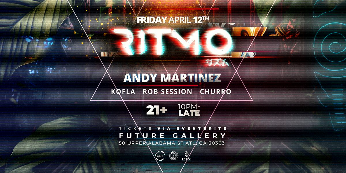 Ritmo Presents: Andy Martinez, FUTURE GALLERY, Atlanta, 12 April to 13 ...