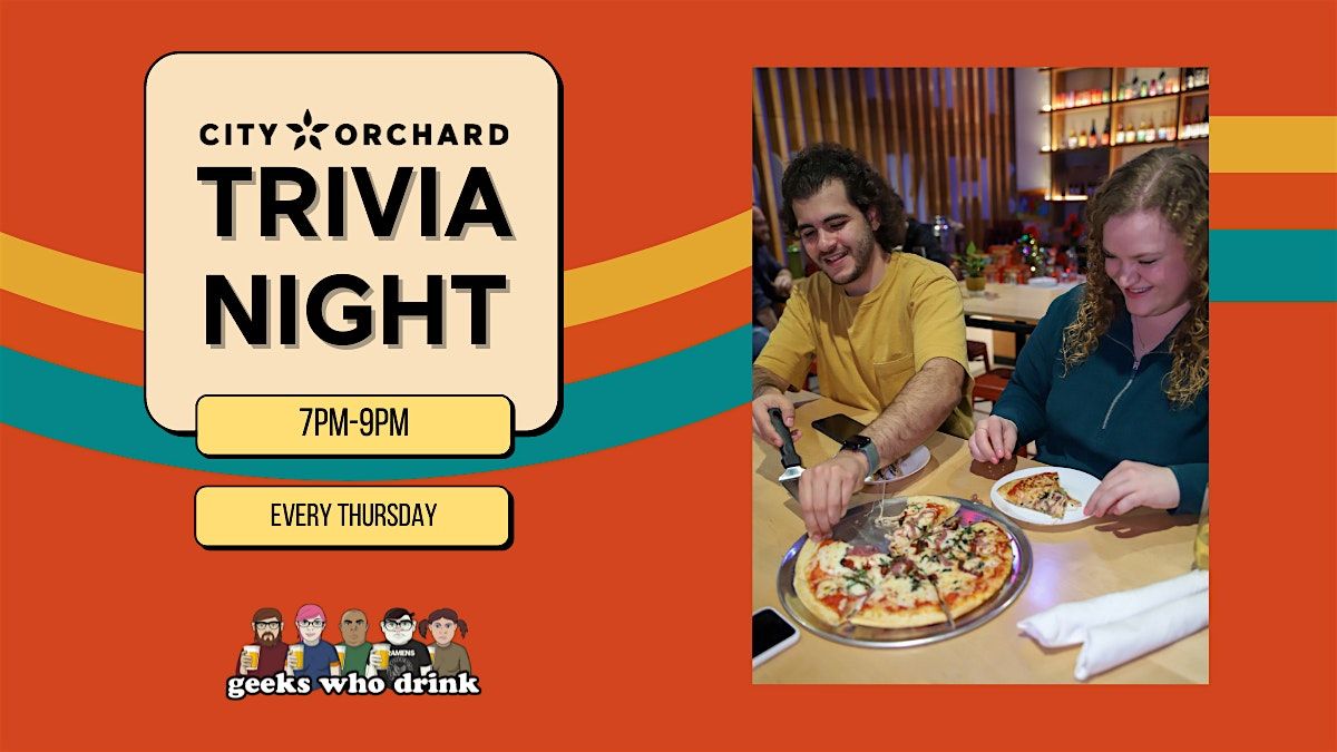 Trivia Night: Geeks Who Drink, City Orchard, Houston, 29 February to 26 ...