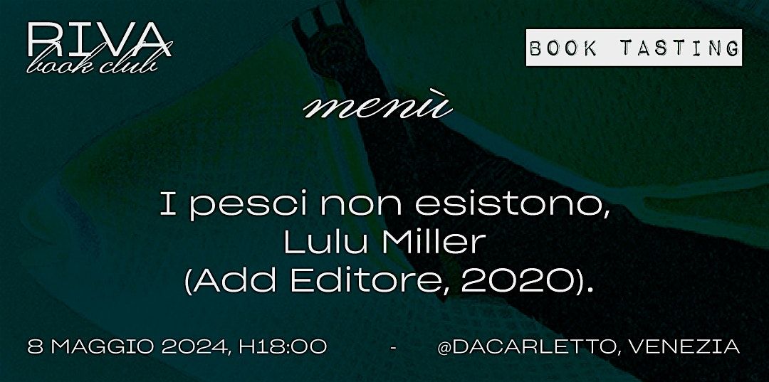 RIVA BOOK TASTING: I pesci non esistono, Ristorante Da Carletto ...