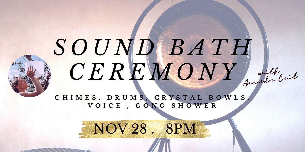 SACRED BLISS presents: Chimes, Drums, Crystal Bowls, Gong Shower, Rutland Centennial Hall ...