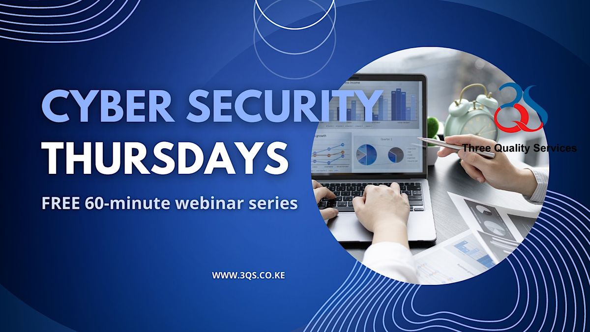 CYBER SECURITY THURSDAYS: Free-60-minute Webinar Series, March 23 2023 ...