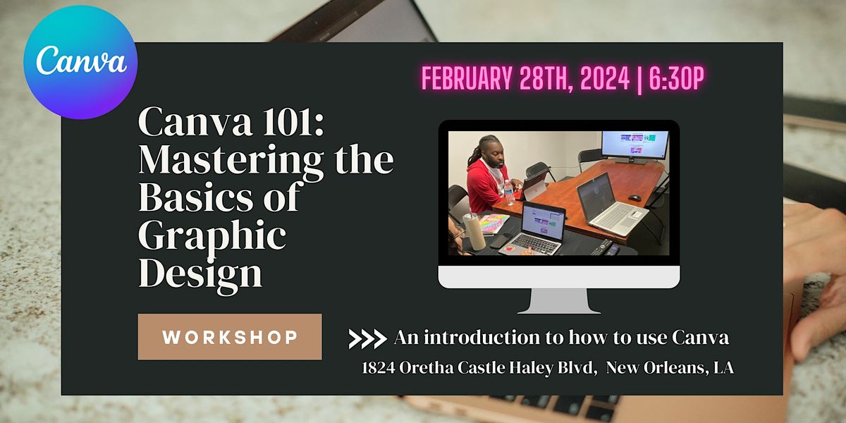 Canva 101: Mastering the Basics of Graphic Design in 24, 1824 Oretha ...